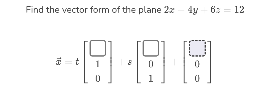 Solved he vector form of the plane 2x−4y+6z=12 | Chegg.com