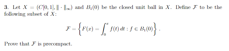 Solved Prove by showing that F is equicontinuous and bounded | Chegg.com