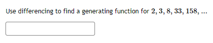 Solved Use differencing to find a generating function for | Chegg.com