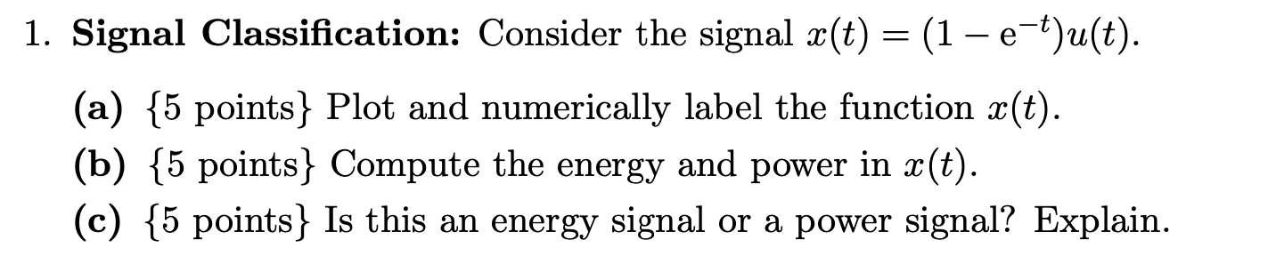 Solved 1. Signal Classification: Consider the signal | Chegg.com