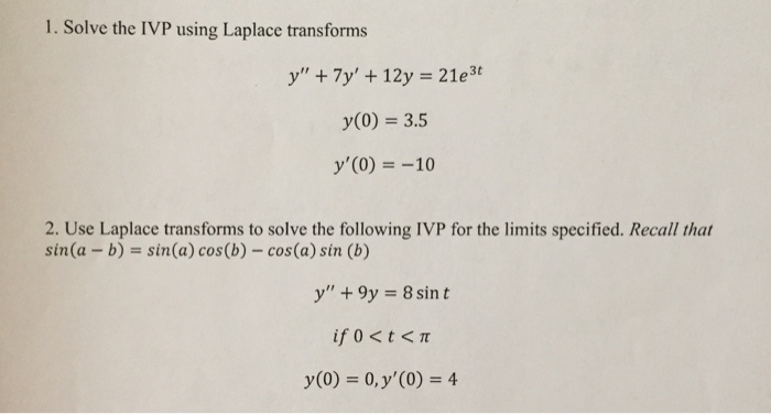 Solved Solve the IVP using Laplace transforms y Solved Solve the IVP using Laplace transforms y