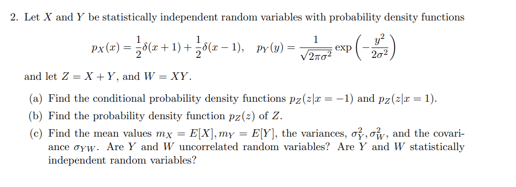 Solved Let X and Y be statistically independent random | Chegg.com