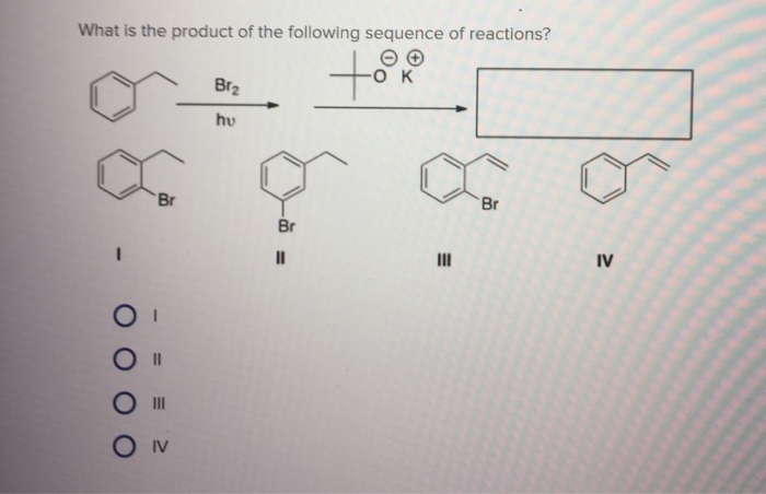 Solved What is the product of the following sequence of | Chegg.com Solved What is the product of the following sequence of | Chegg.com