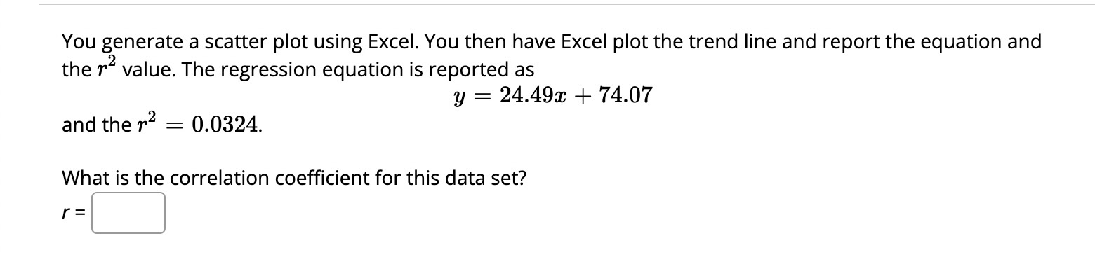 Solved You generate a scatter plot using Excel. You then | Chegg.com