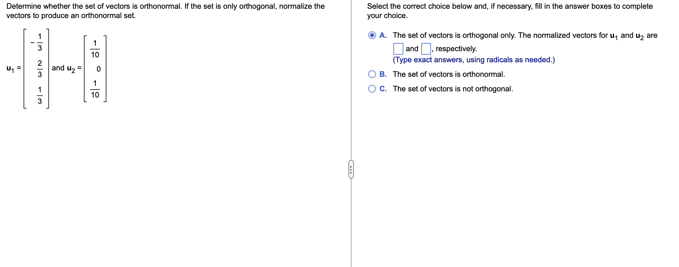 Solved Determine whether the set of vectors is orthonormal. | Chegg.com
