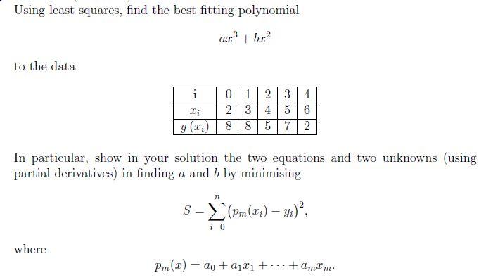 Solved Using least squares, find the best fitting polynomial | Chegg.com