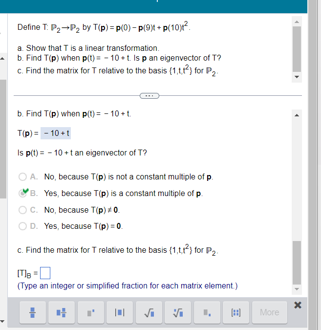 Solved Define T:P2→P2 ﻿by T(p)=p(0)-p(9)t+p(10)t2.a. ﻿Show | Chegg.com