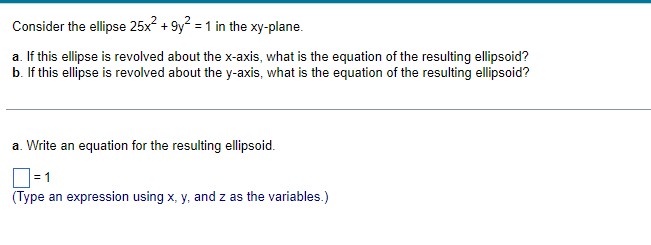 Solved Consider the ellipse 25x2+9y2=1 in the xy-plane. a. | Chegg.com
