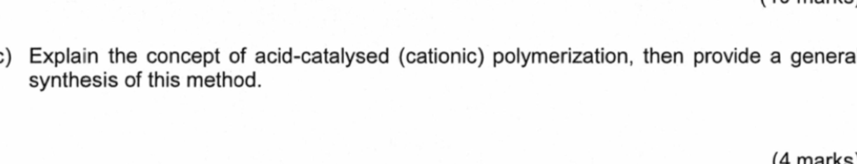 Solved Explain the concept of acid-catalysed (cationic) | Chegg.com