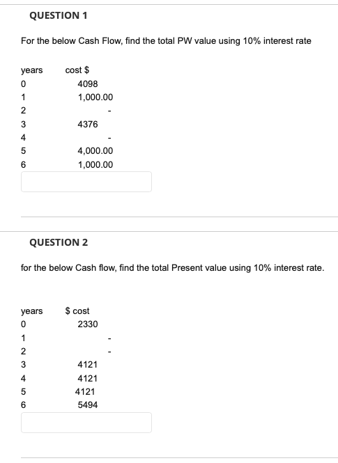 Solved For the below Cash Flow, find the total PW value | Chegg.com
