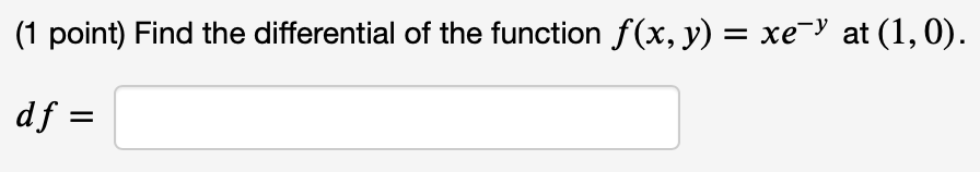Solved (1 point) Find the differential of the function z = | Chegg.com