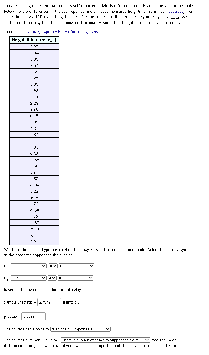 Solved You are testing the claim that a male's self-reported | Chegg.com