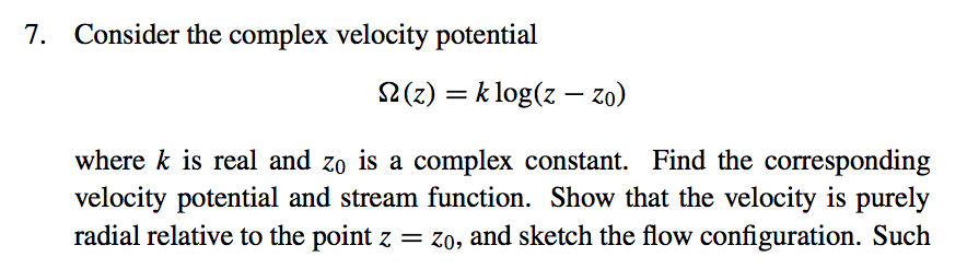 7. Consider the complex velocity potential Ω (z) k | Chegg.com
