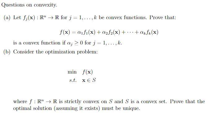 Solved Questions on convexity. (a) Let fj(x):Rn→R for | Chegg.com