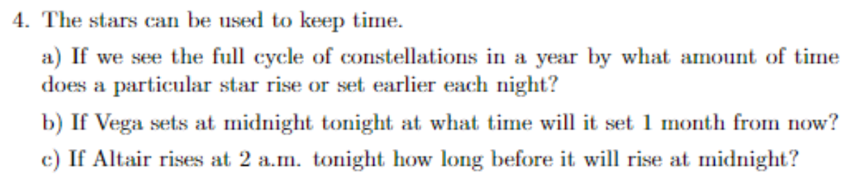 Solved 4. The stars can be used to keep time. a) If we see | Chegg.com