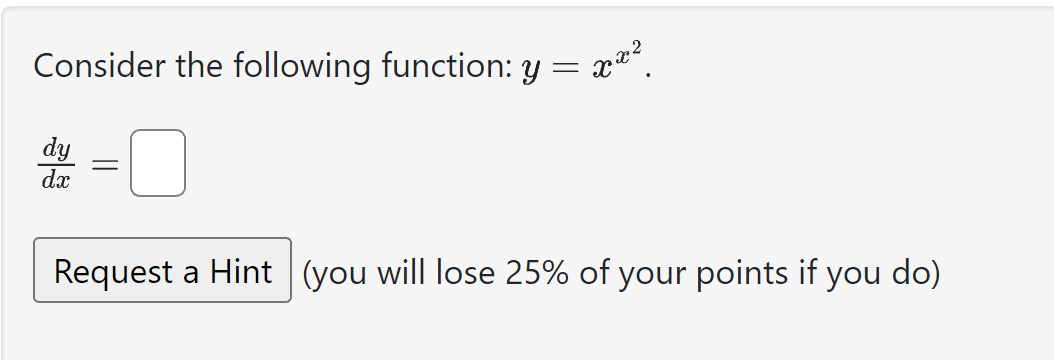 Solved Consider the following function: y=xx2. dxdy= (you | Chegg.com