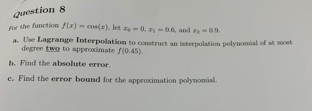 Solved For the function f(x)=cos(x), let x0=0,x1=0.6, and | Chegg.com