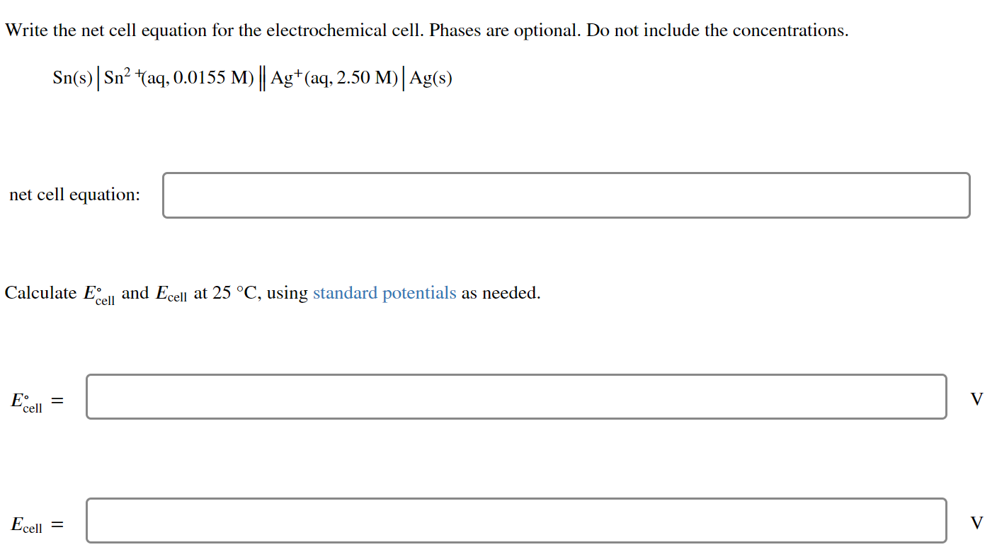 Solved Write the net cell equation for the electrochemical | Chegg.com