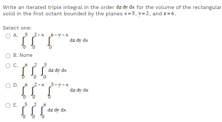 Solved Write an iterated triple integral in the order dz dy | Chegg.com