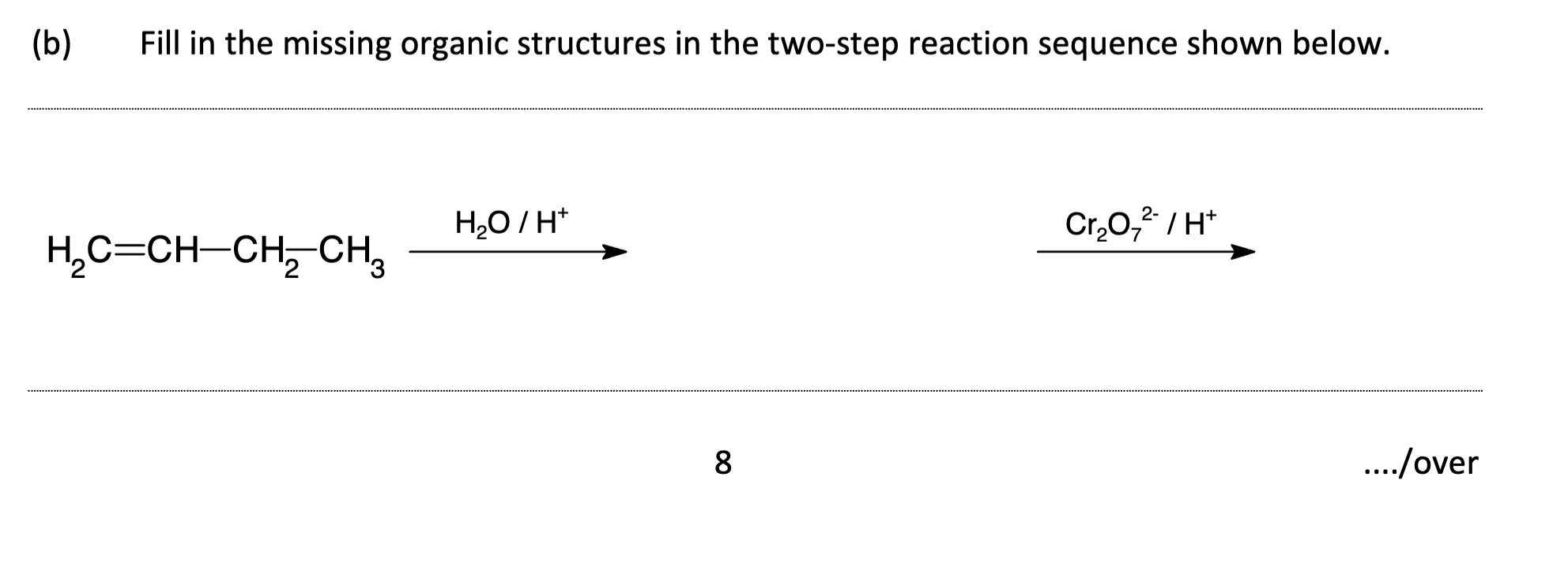 Solved (b) Fill in the missing organic structures in the | Chegg.com