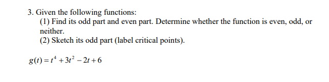 Solved 3. Given the following functions: (1) Find its odd | Chegg.com