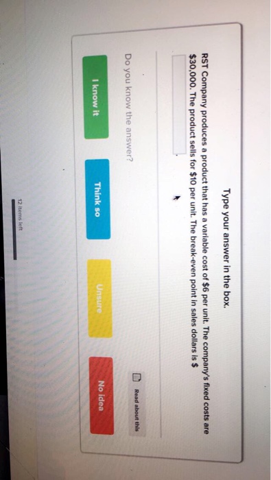 Solved Type your answer in the box. RST Company produces a | Chegg.com