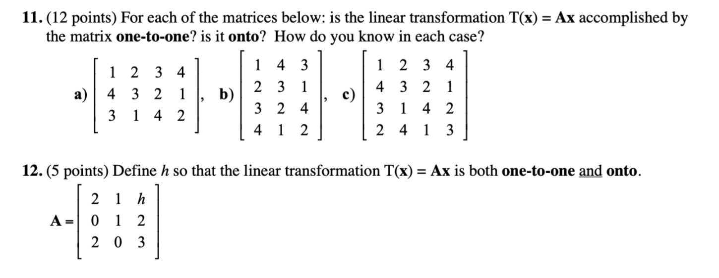 Solved 11. (12 points) For each of the matrices below: is | Chegg.com