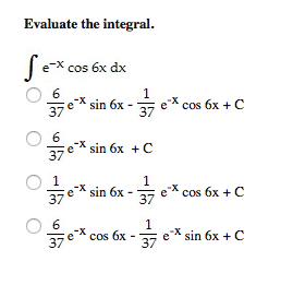 Solved Evaluate the integral. eX cos 6x dx 늙e-x sin 6x- | Chegg.com
