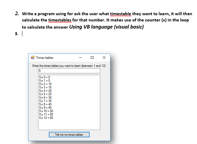 Solved 2. Write a program using for ask the user what | Chegg.com