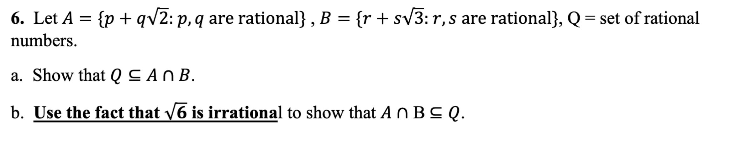 Solved 6. Let A={p+q2:p,q are rational },B={r+s3:r,s are | Chegg.com