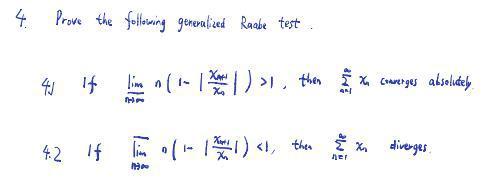 Solved 4 Prove the following generalized Raabe test Хе 41 it | Chegg.com