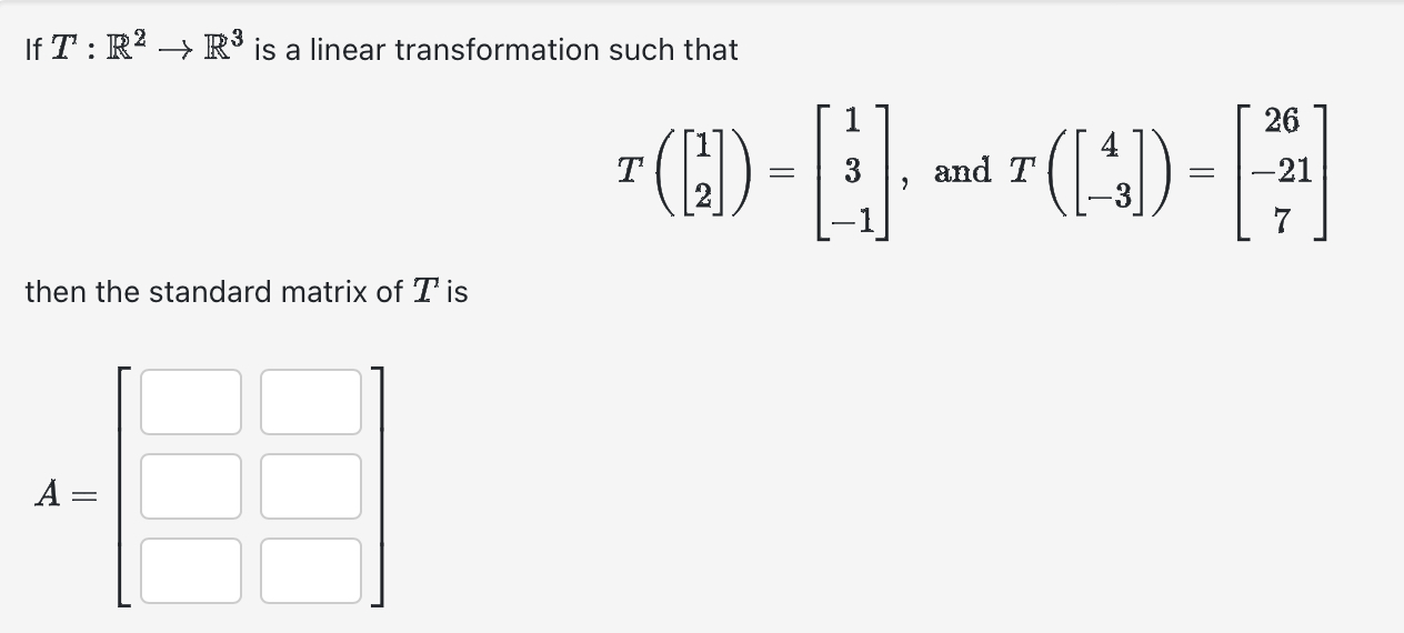 Solved If T:R2→R3 ﻿is a linear transformation such | Chegg.com