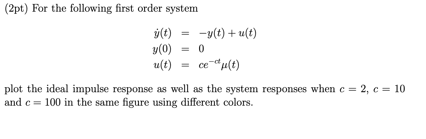 Solved (2pt) For the following first order system | Chegg.com