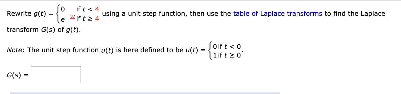 Solved Rewrite g(t)={0e−2t if t≥4 if t