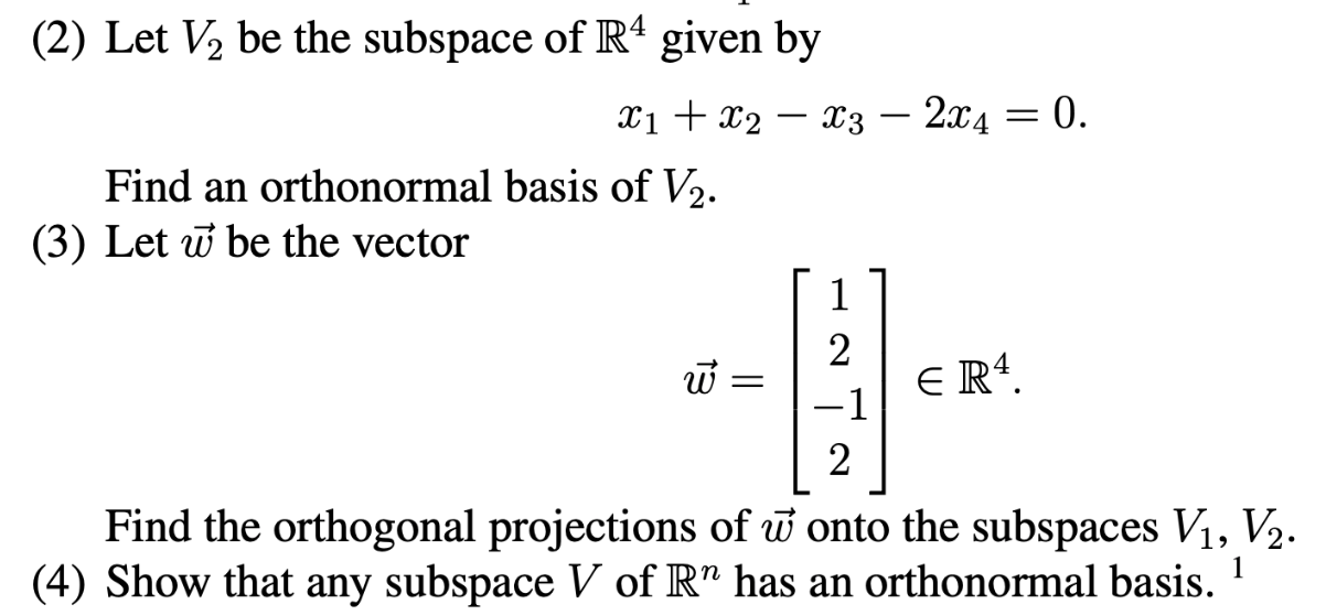 Solved (2) Let V2 be the subspace of R4 given by X1 + X2 – | Chegg.com