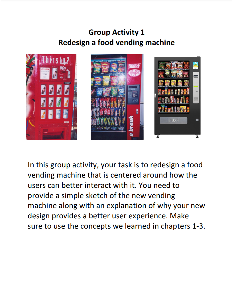 Solved Group Activity 1 Redesign a food vending machine This | Chegg.com