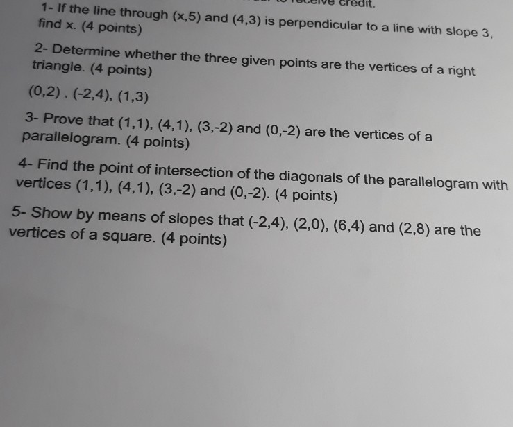 Solved 1 - If the line through (x,5) and (4,3) is | Chegg.com