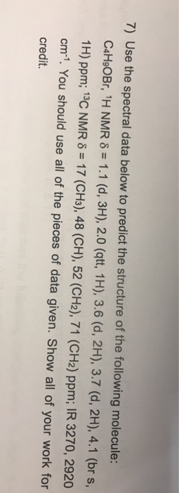 Solved 7) Use the spectral data below to predict the | Chegg.com