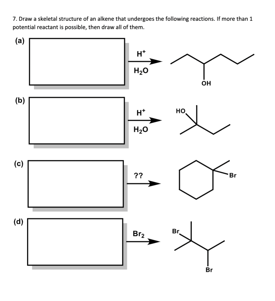 Solved 7. Draw a skeletal structure of an alkene that | Chegg.com