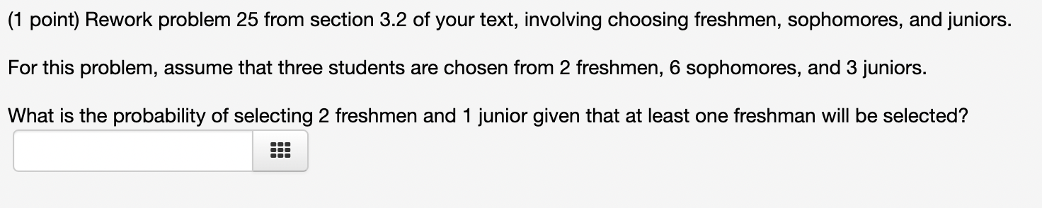 Solved (1 point) Rework problem 25 from section 3.2 of your | Chegg.com