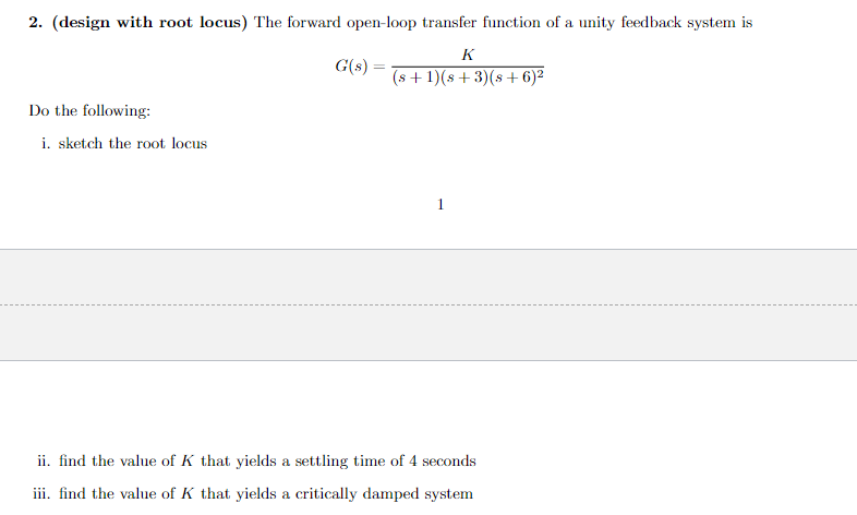 Solved 2. (design with root locus) The forward open-loop | Chegg.com