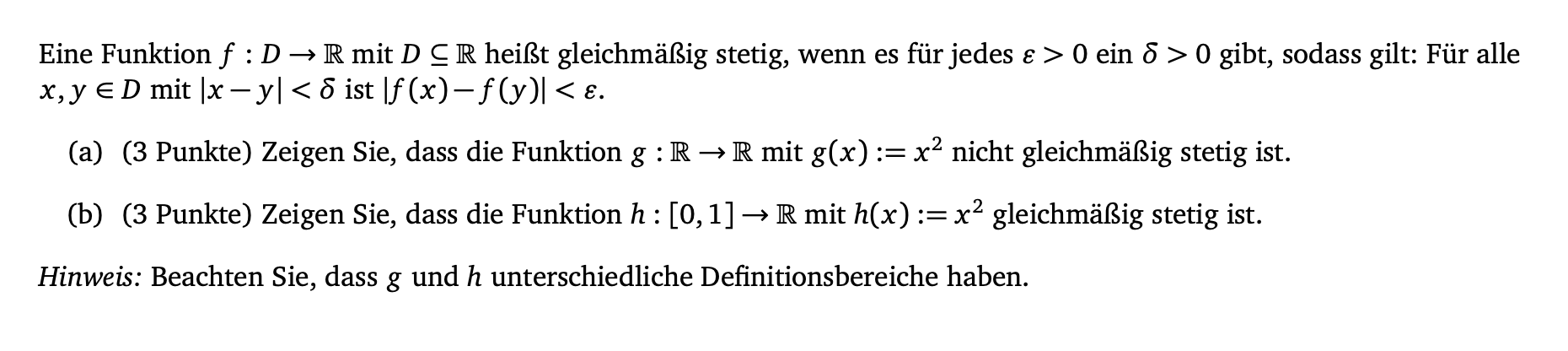Solved A function f : D → R with D ⊆ R is called uniformly | Chegg.com