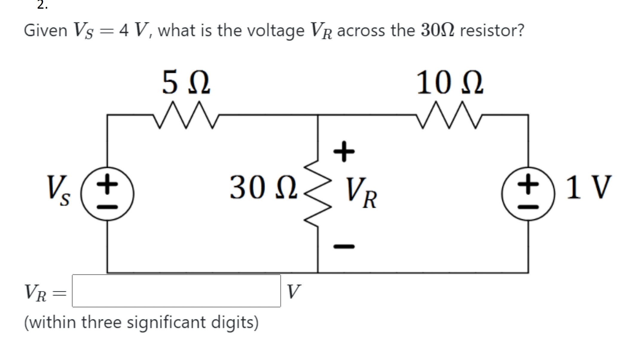 Solved Given VS=4V, what is the voltage VR across the 30Ω | Chegg.com