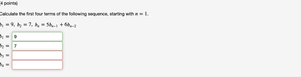 Solved 4 points) Calculate the first four terms of the | Chegg.com