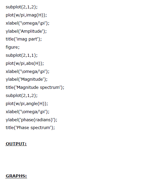 Solved subplot(2,1,2); plot(w/pi,imag(H)); | Chegg.com