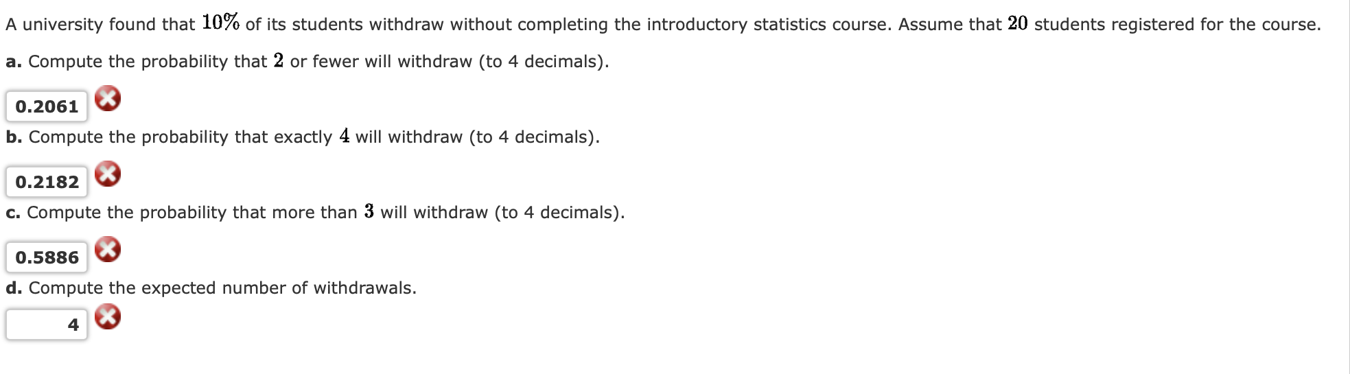 Solved A university found that 10% of its students withdraw | Chegg.com