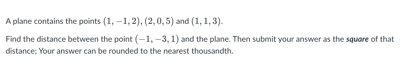 Solved A plane contains the points (1,−1,2),(2,0,5) and | Chegg.com
