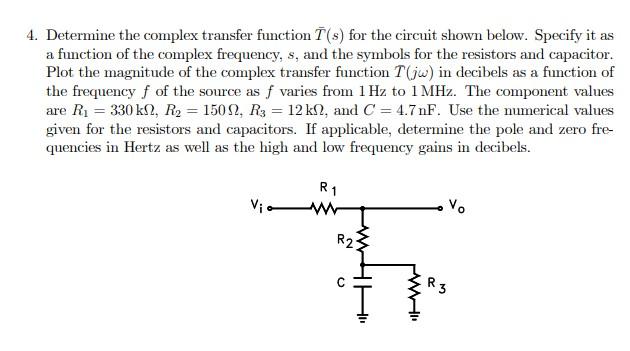 Solved 3. Determine the complex transfer function Tˉ(s) for | Chegg.com