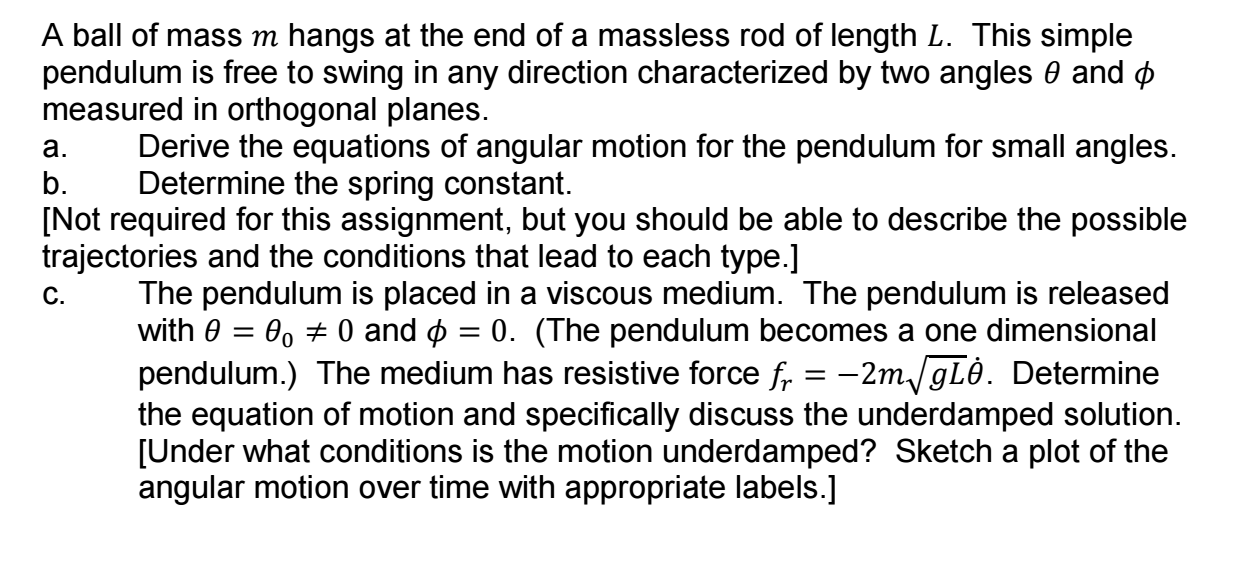 Solved A ball of mass 𝑚 hangs at the end of a massless rod | Chegg.com
