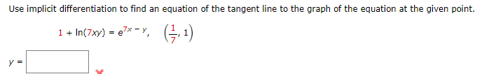 Solved Use implicit differentiation to find an equation of | Chegg.com